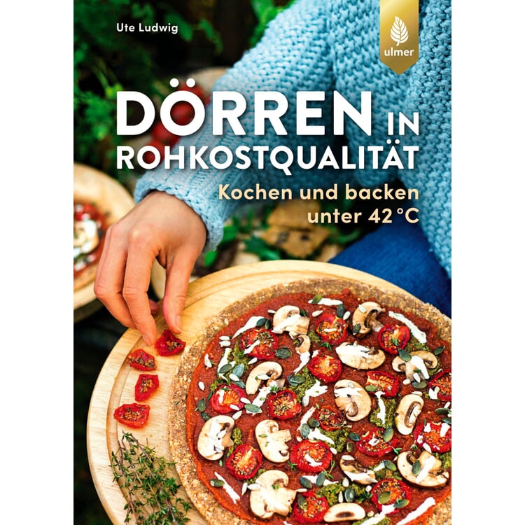 Dörren in Rohkostqualität - Kochen und backen unter 42 °C | Manufactum